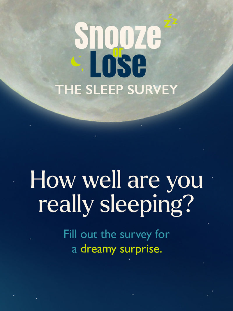 Snooze or Lose - The Sleep Survey